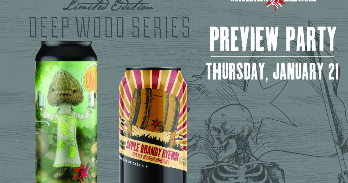 Deep Wood Series Preview: Apple Brandy and On &… | Revolution Brewing